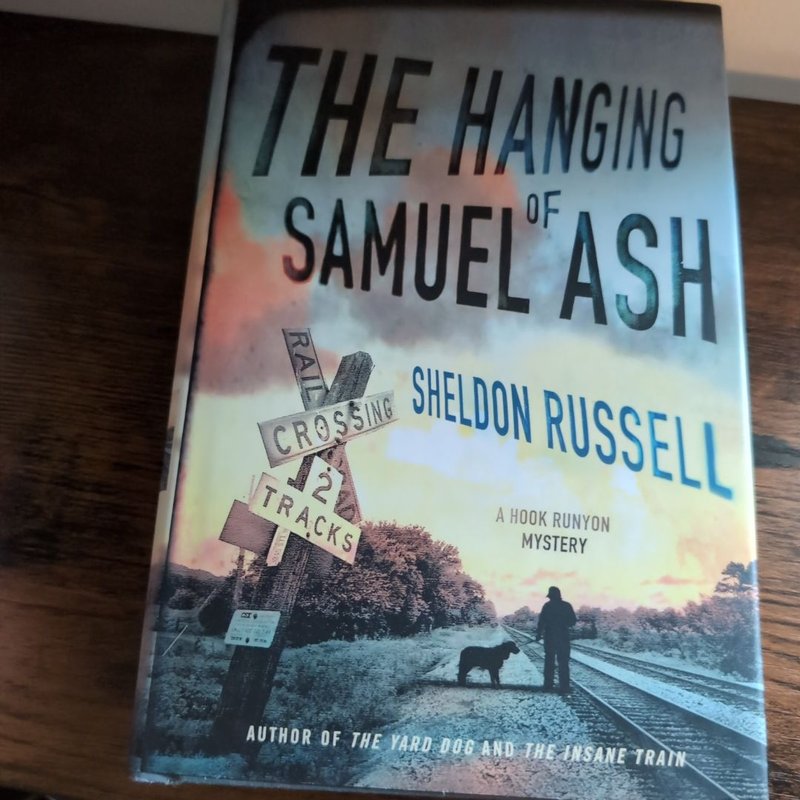 The Hanging of Samuel Ash by Sheldon Russell