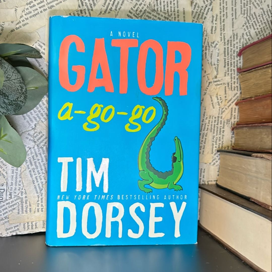 Gator A-Go-Go by Tim Dorsey