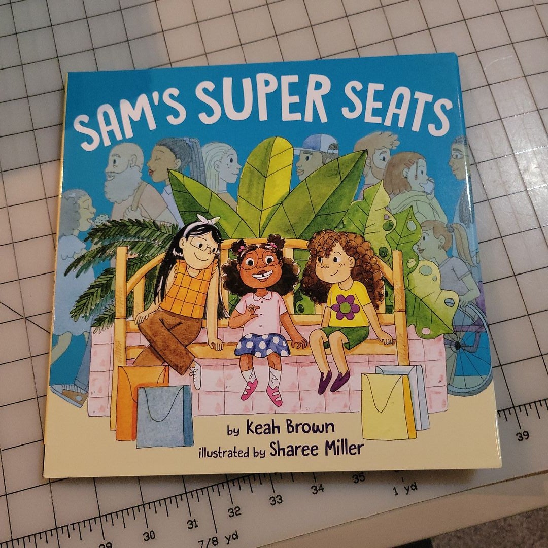 Sam's Super Seats by Keah Brown