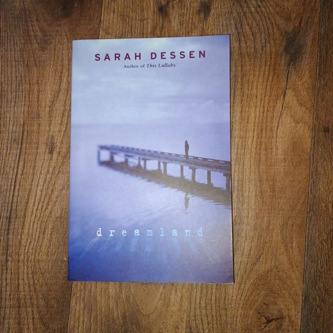 Dreamland by Sarah Dessen, Paperback | Pangobooks