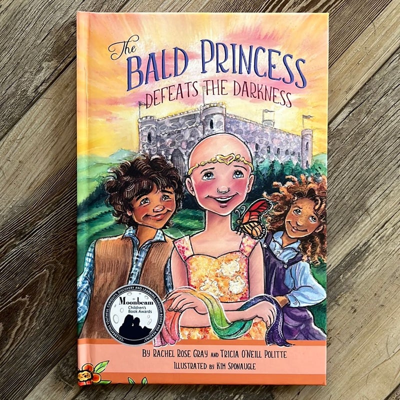 The Bald Princess Defeats the Darkness by Rachel Rose Gray, Tricia O ...