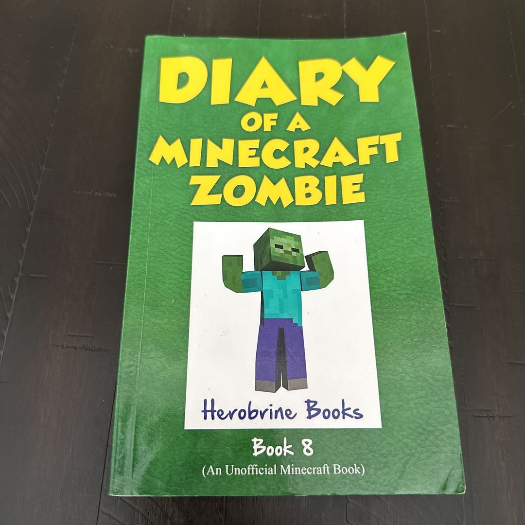 Diary of a Minecraft Zombie Book 8 by Zack Zombie
