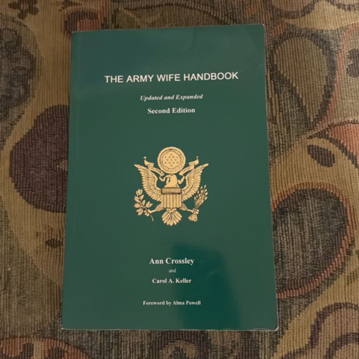 The Army Wife Handbook by Ann Crossley, Carol A. Keller, Alma Powell