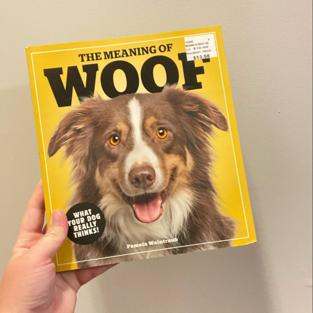 The Meaning of Woof by Pamela Weintraub