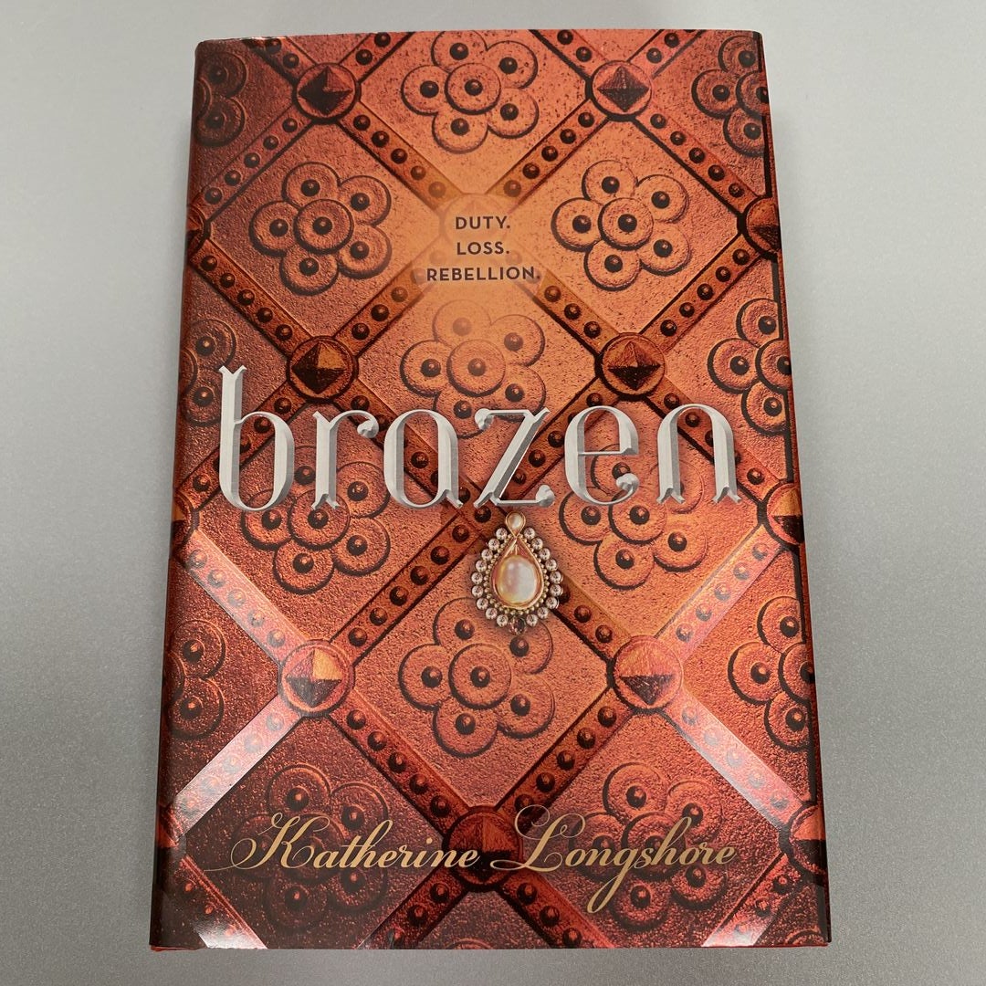 Brazen by Katherine Longshore