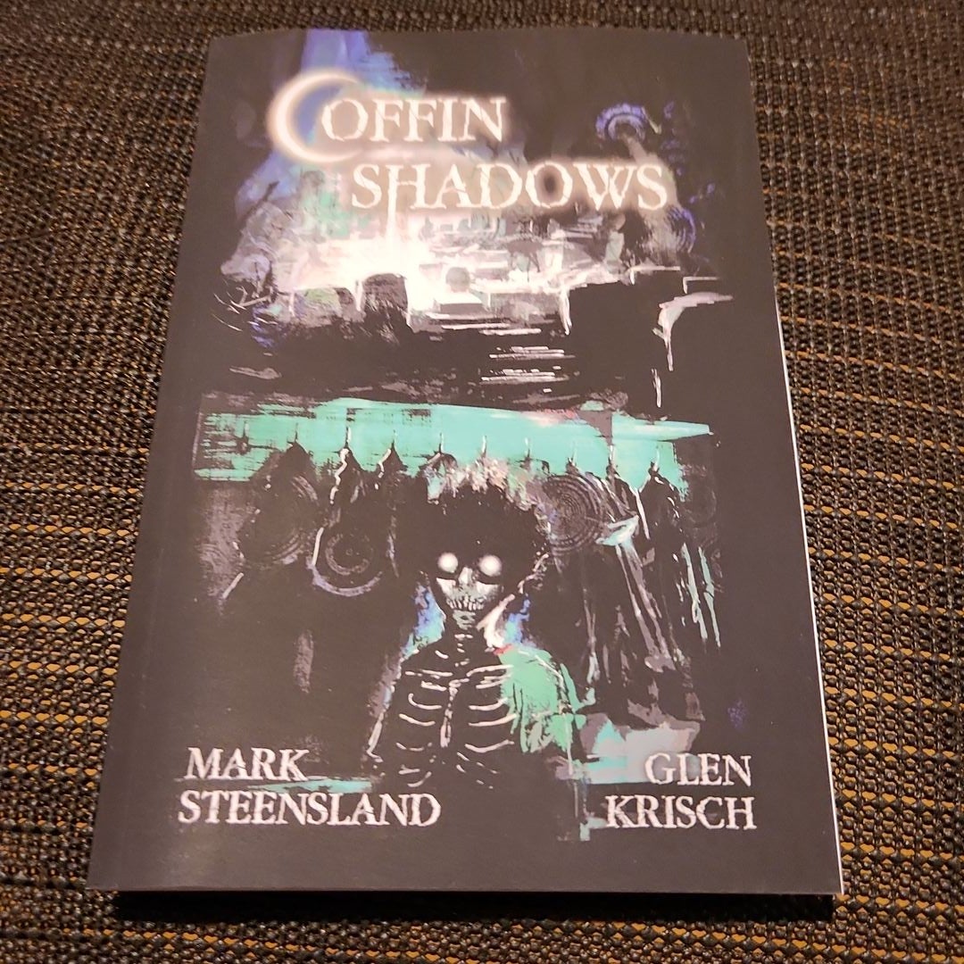 Coffin Shadows by Glen Krisch, Mark Steensland