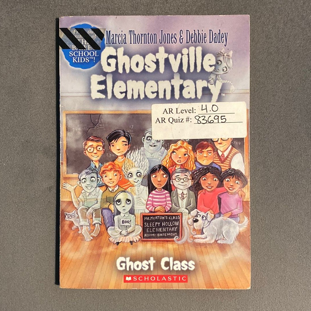 Ghost Class by Marcia Jones, Debbie Dadey