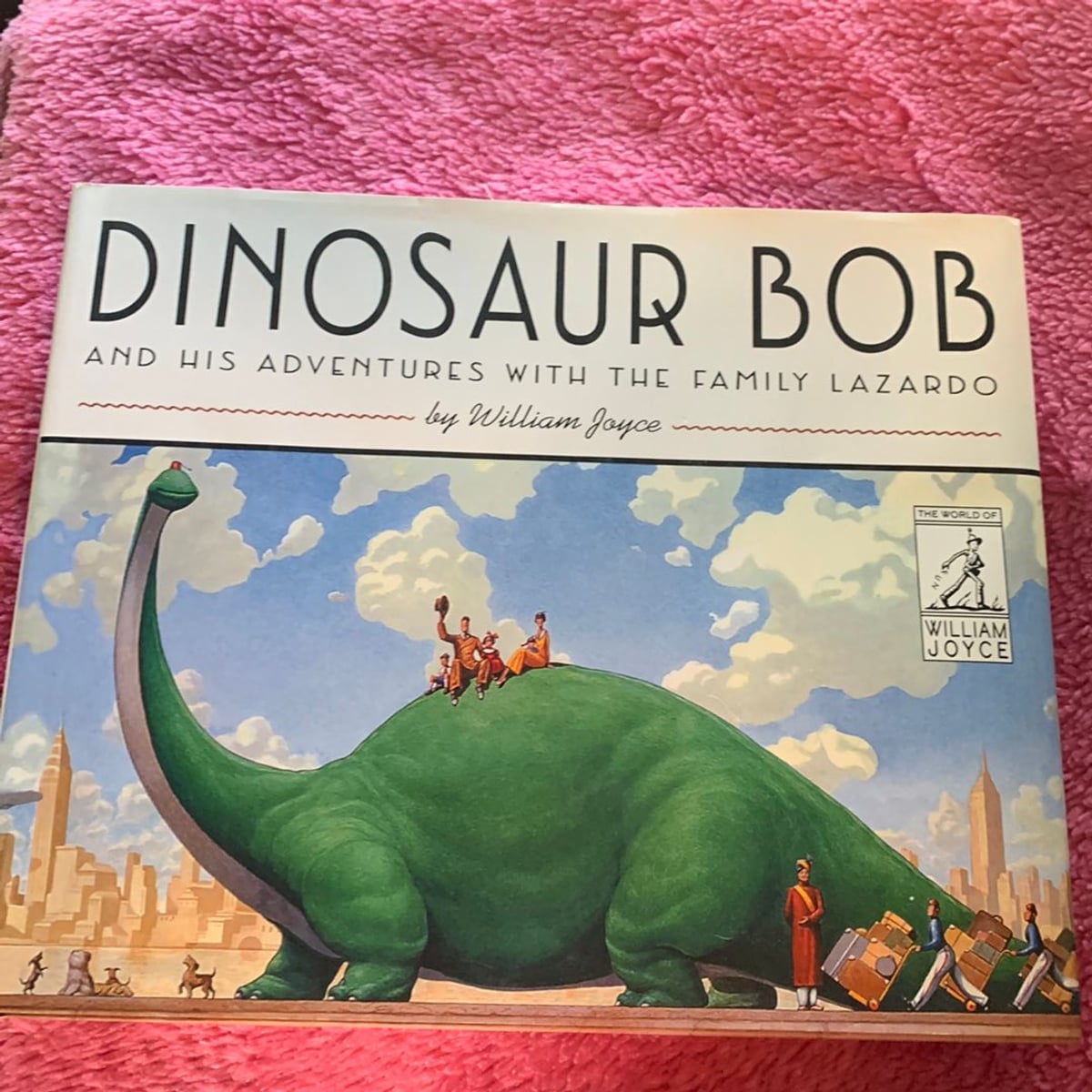 Dinosaur Bob by William Joyce