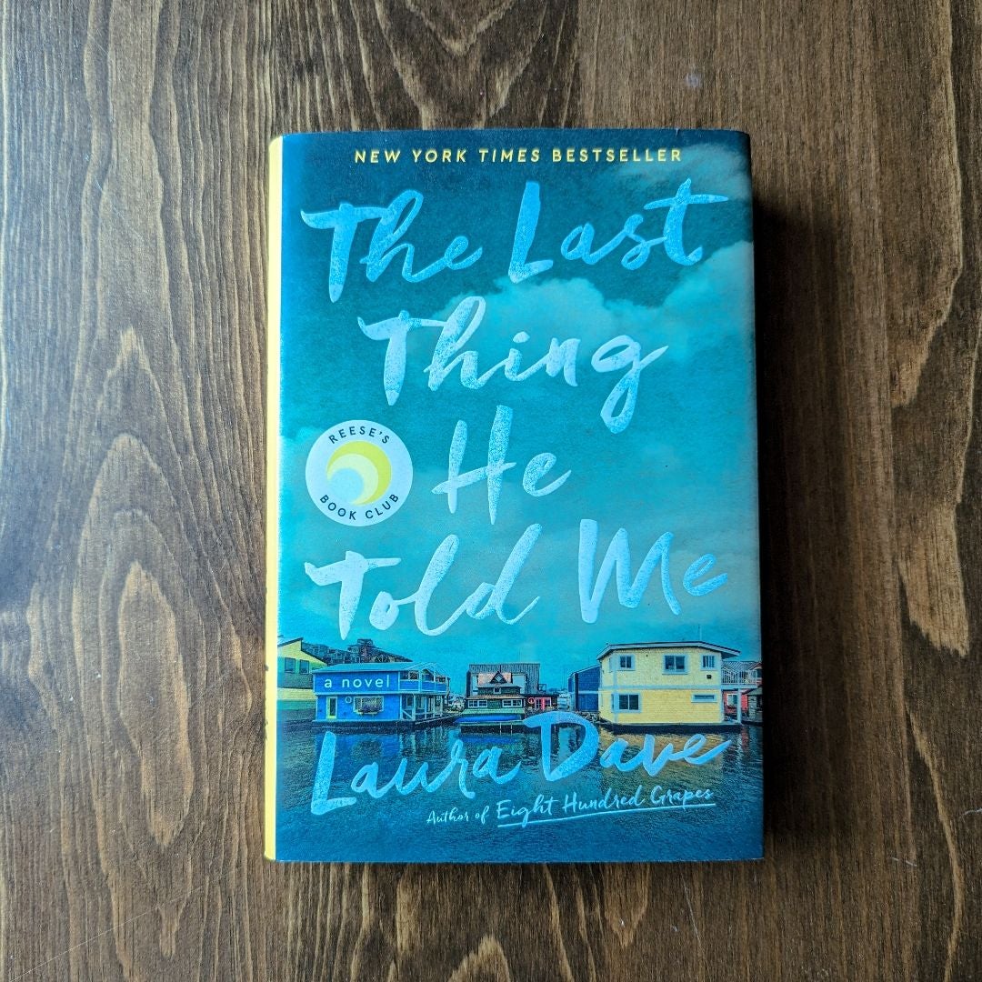 The Last Thing He Told Me by Laura Dave, Hardcover | Pangobooks