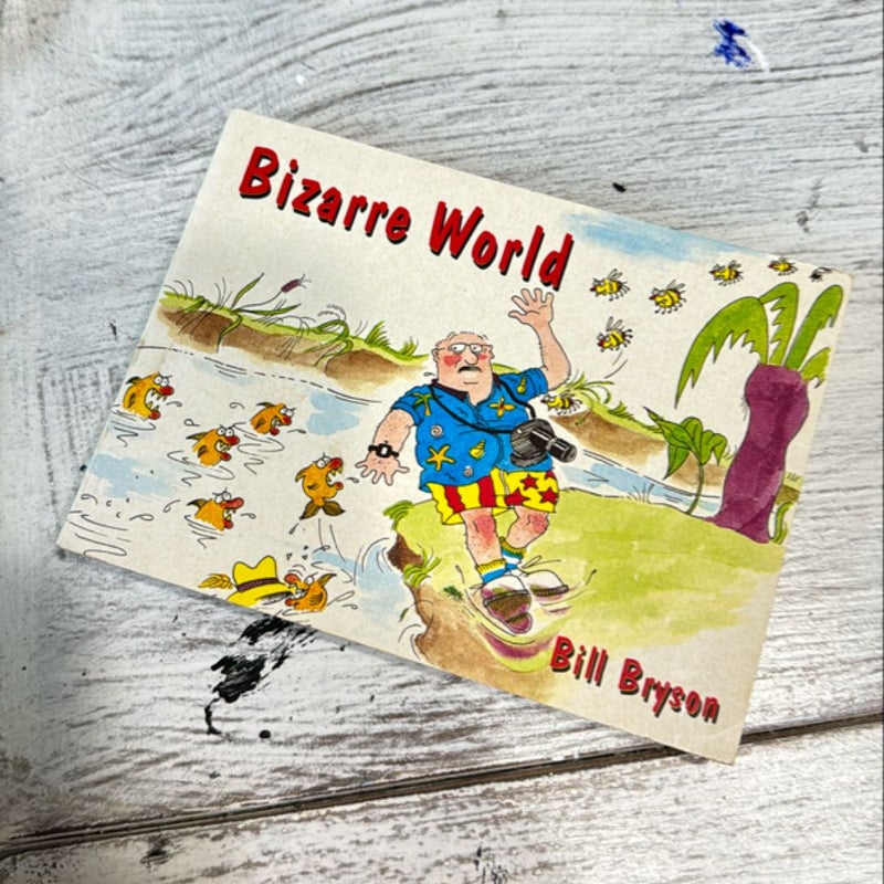 Bizarre World by Bill Bryson