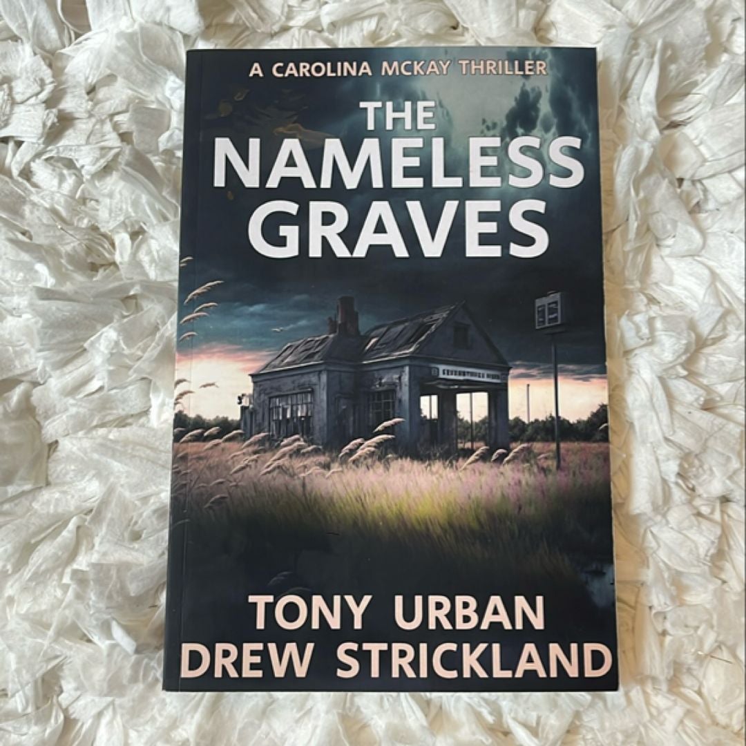 The Nameless Graves by Drew Strickland, Tony Urban