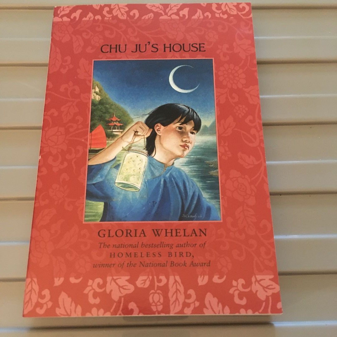 Chu Ju's House by Gloria Whelan