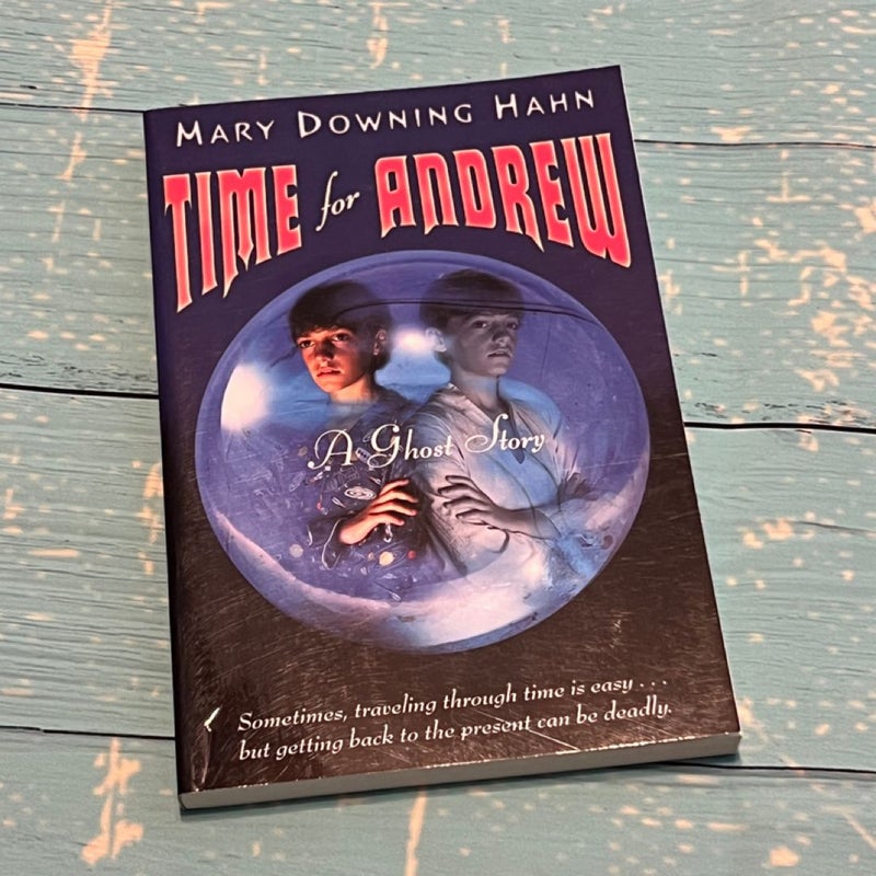 Time for Andrew by Mary Downing Hahn