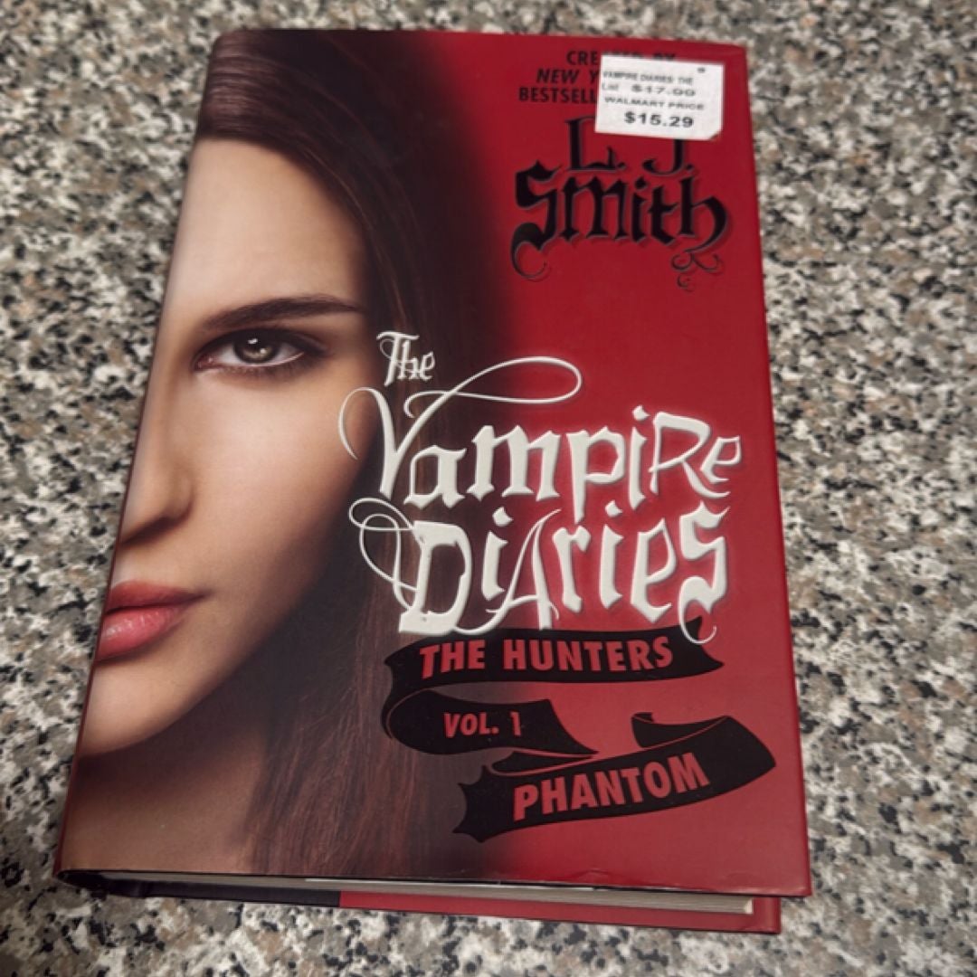 The Vampire Diaries: the Hunters: Phantom by L. J. Smith