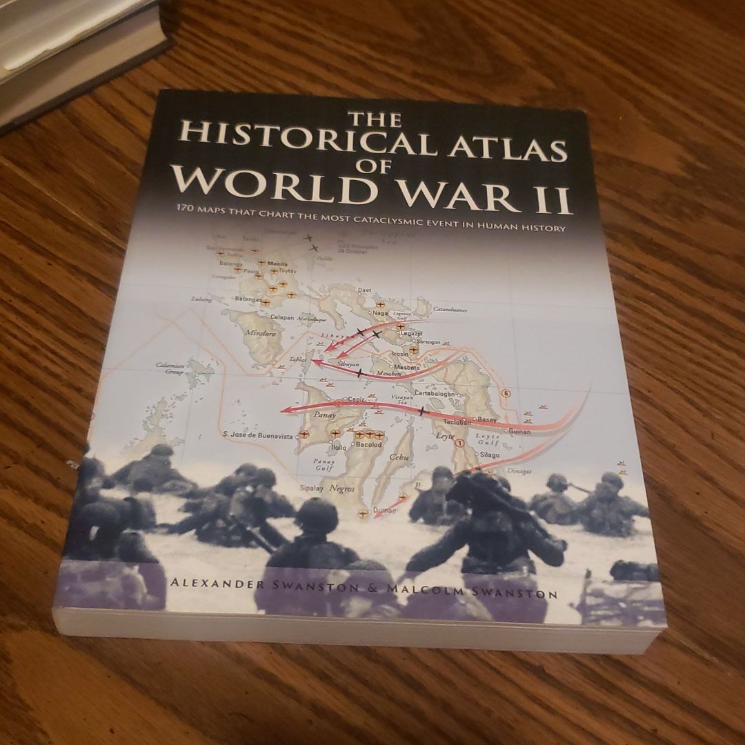 The Historical Atlas of World War II by Alexander Swanston, Paperback ...