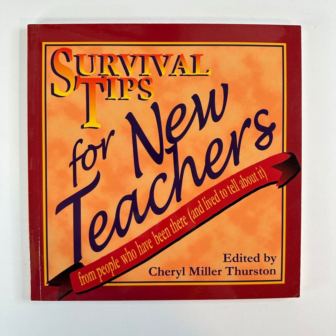 Survival Tips for New Teachers by Cheryl Miller Thurston, Paperback ...