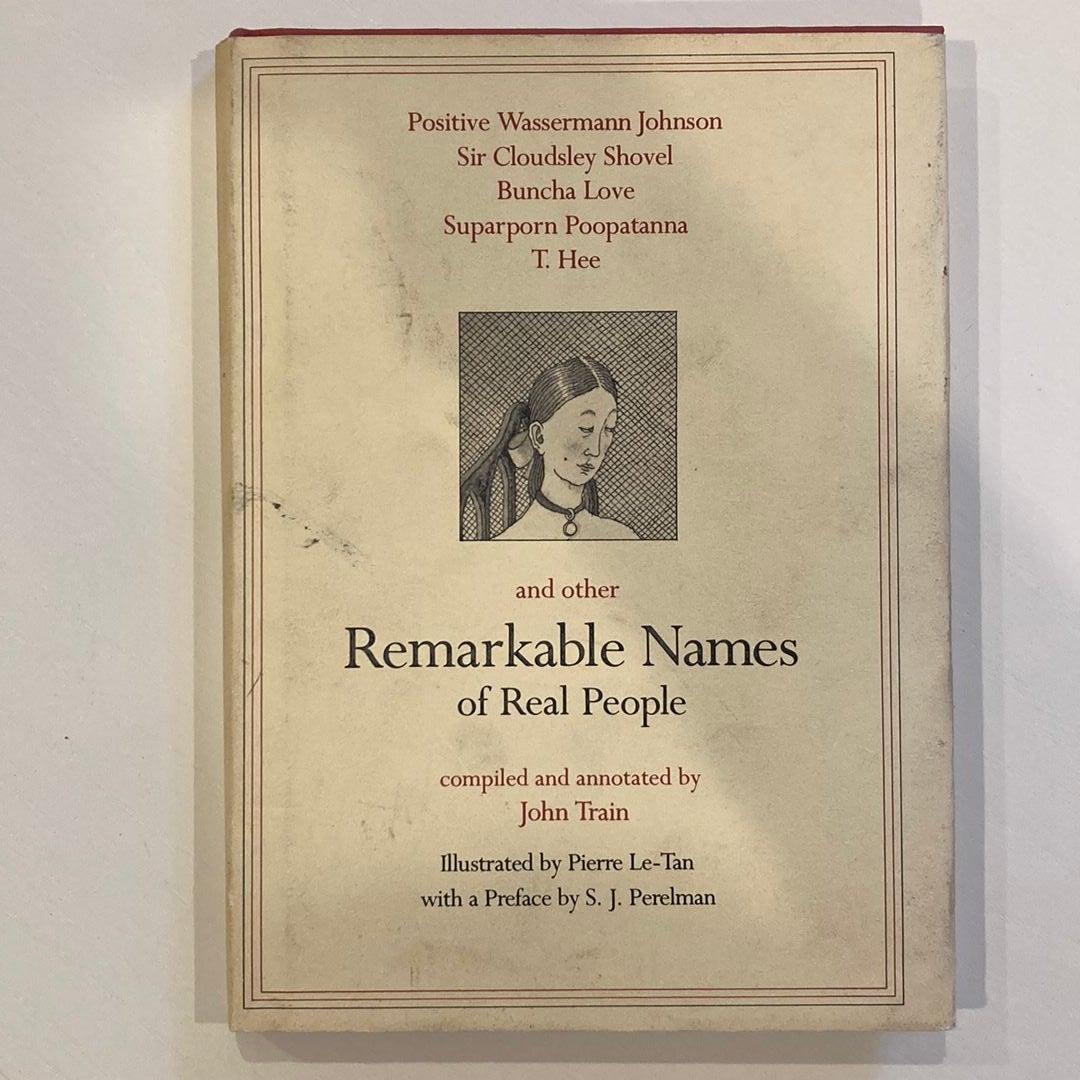 Remarkable Names of Real People by John Train