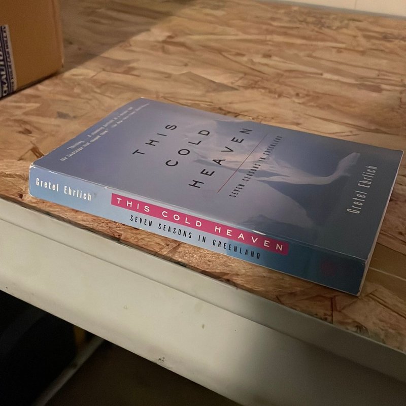 This Cold Heaven by Gretel Ehrlich, Paperback | Pangobooks