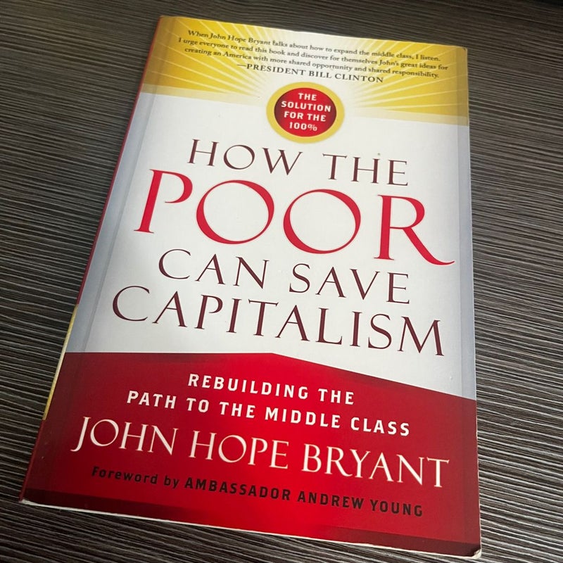 How the Poor Can Save Capitalism by John Hope Bryant, Paperback ...