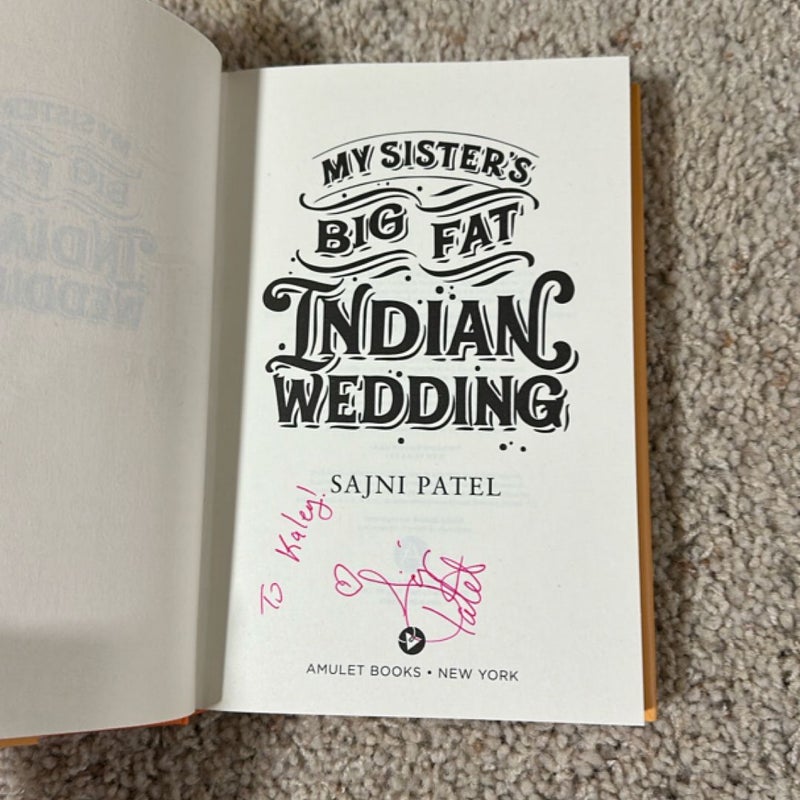 My Sister's Big Fat Indian Wedding by Sajni Patel