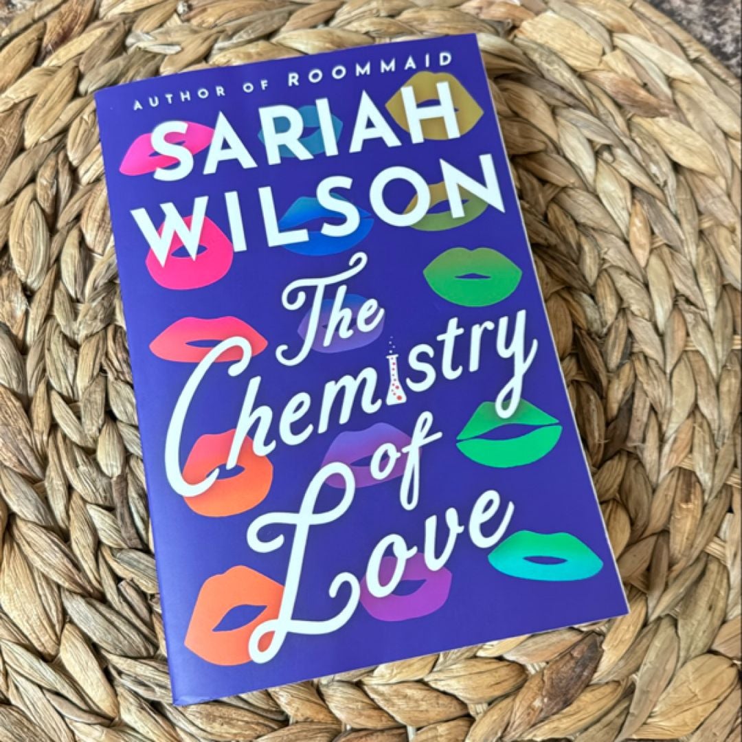 The Chemistry of Love by Sariah Wilson