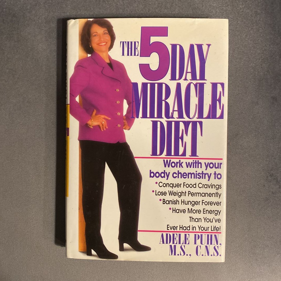 The 5-Day Miracle Diet by Adele Puhn