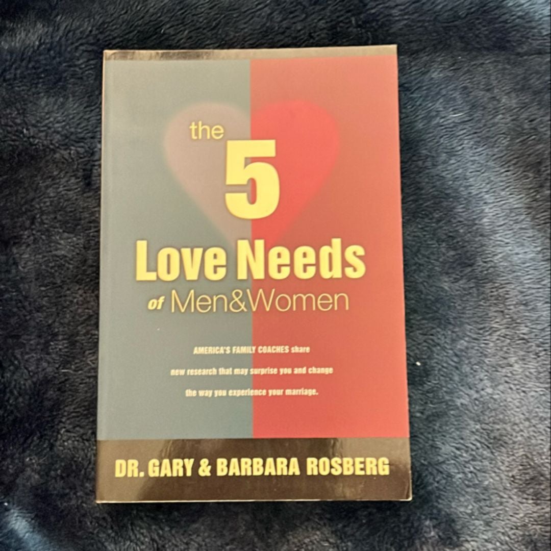 The 5 Love Needs of Men and Women by Gary Rosberg, Barbara Rosberg