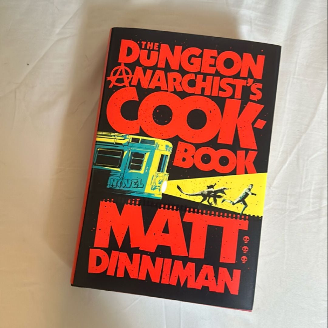 The Dungeon Anarchist's Cookbook by Matt Dinniman The Dungeon Anarchist's Cookbook by Matt Dinniman
