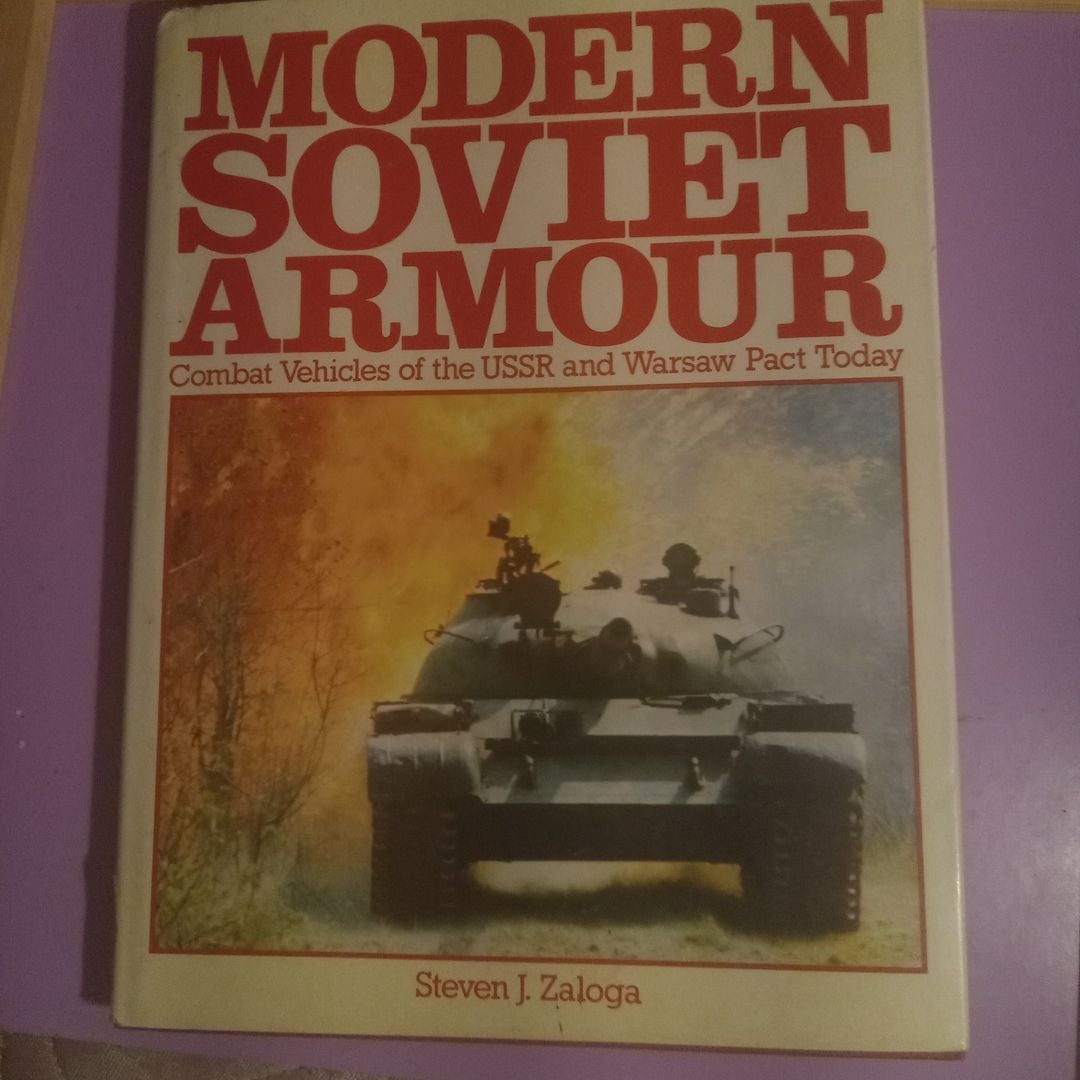 Modern Soviet Armour by Steven J. Zaloga