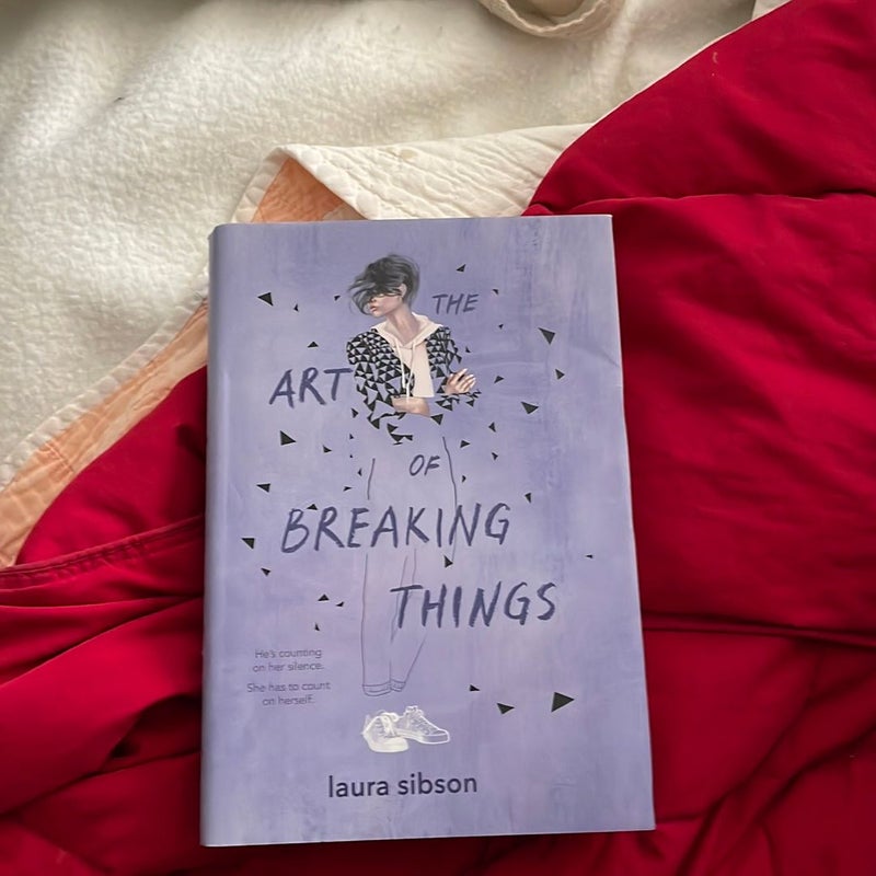 The Art of Breaking Things by Laura Sibson, Hardcover | Pangobooks