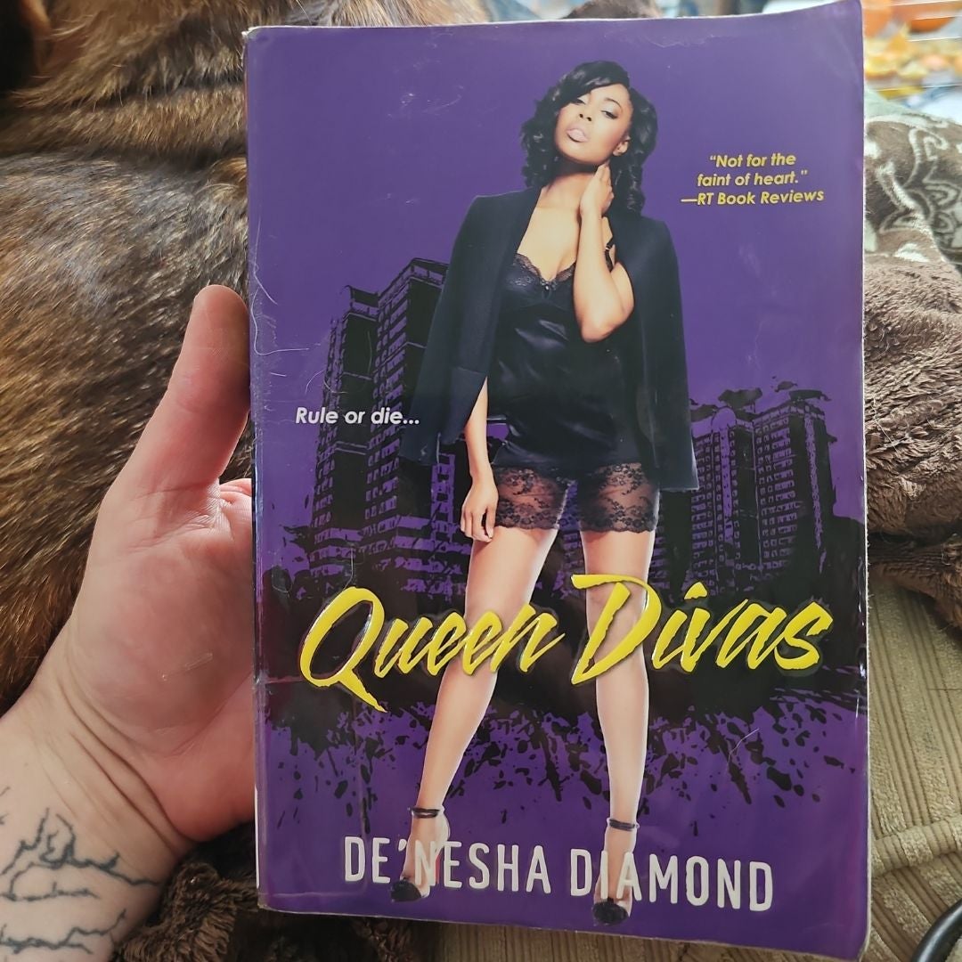 Queen Divas by De'nesha Diamond