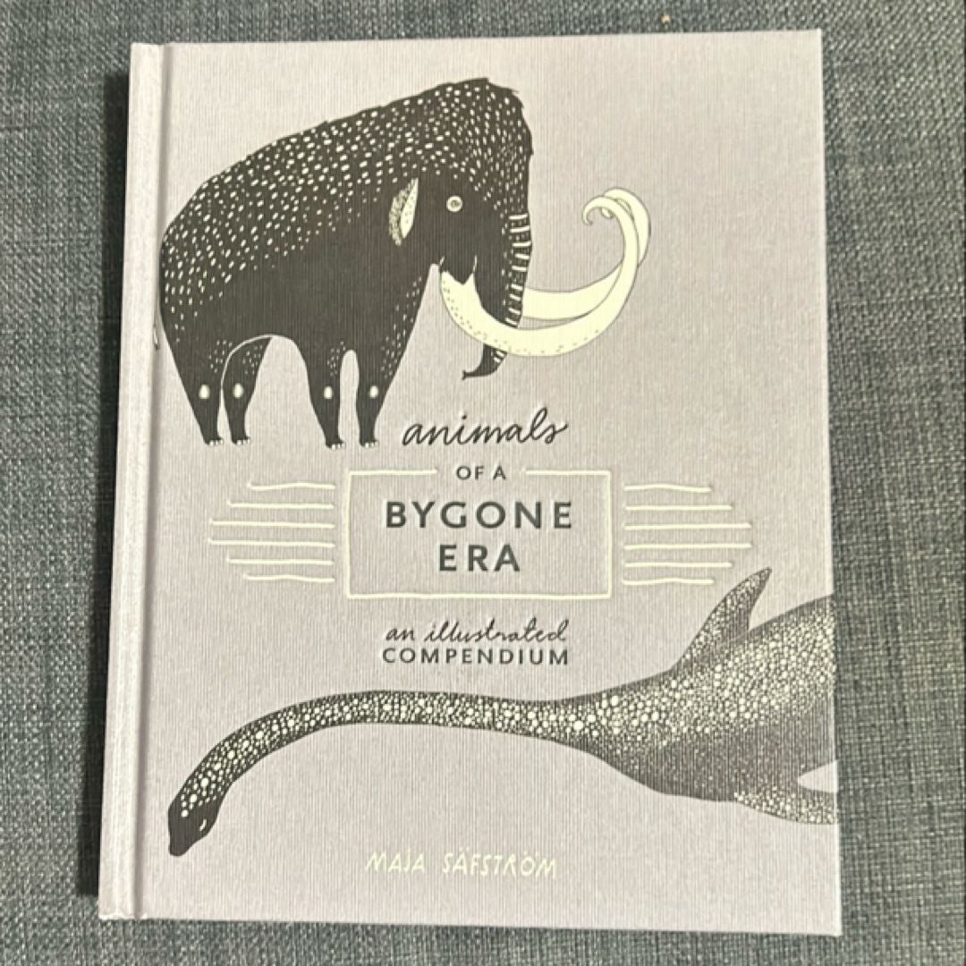 Animals of a Bygone Era by Maja Säfström