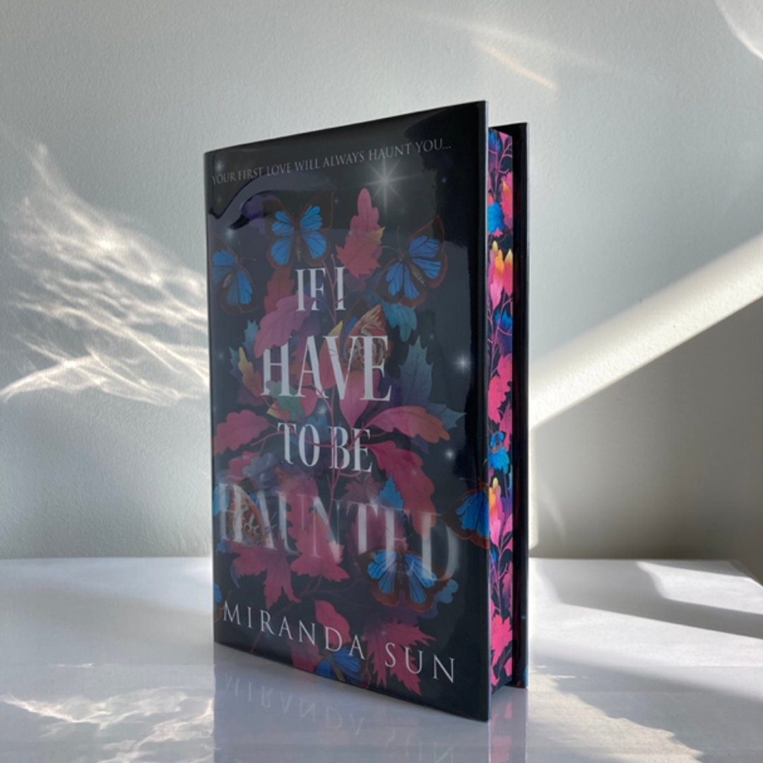 If I Have to be Haunted Fairyloot Special Edition by Miranda Sun ...