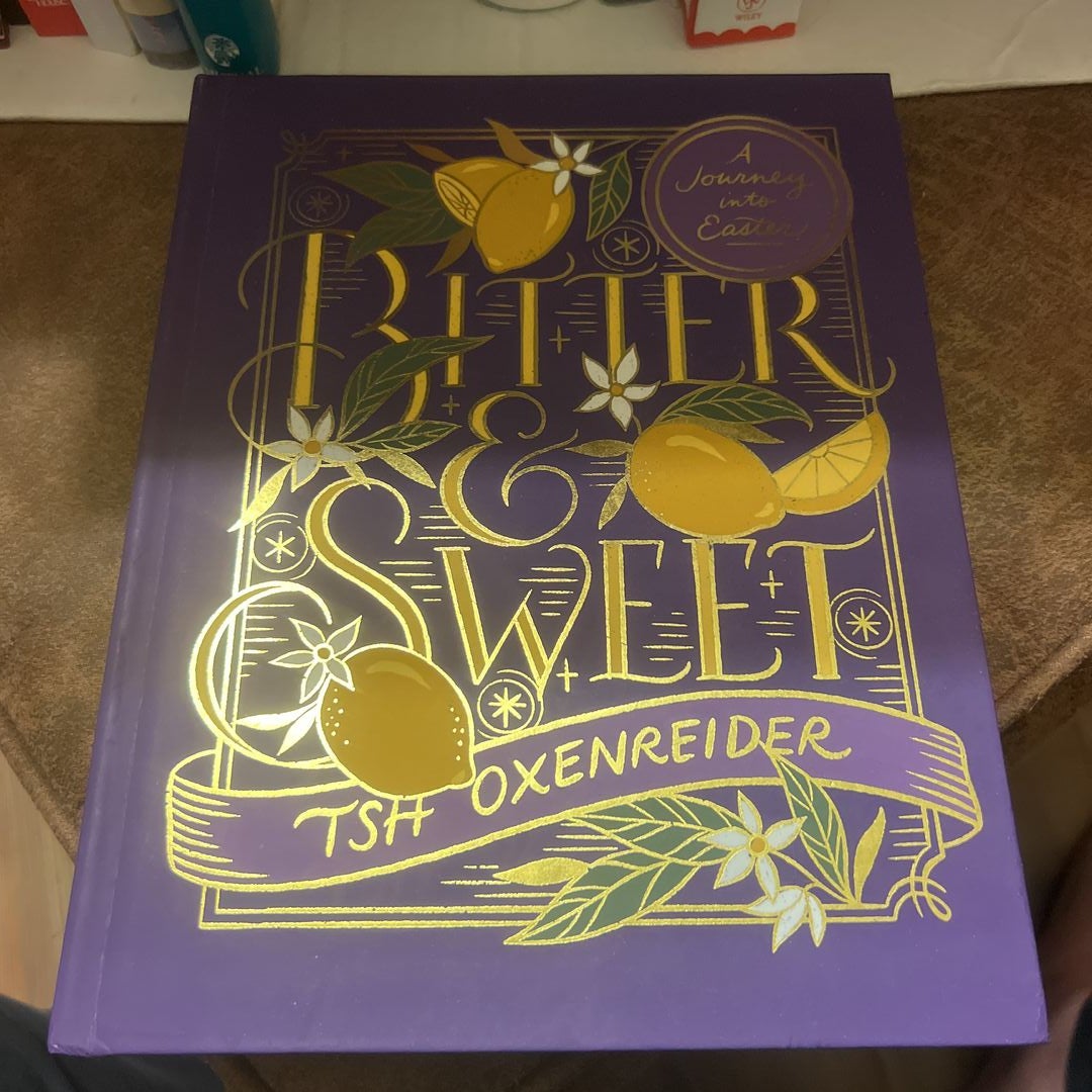 Bitter and Sweet by Tsh Oxenreider, Hardcover | Pangobooks