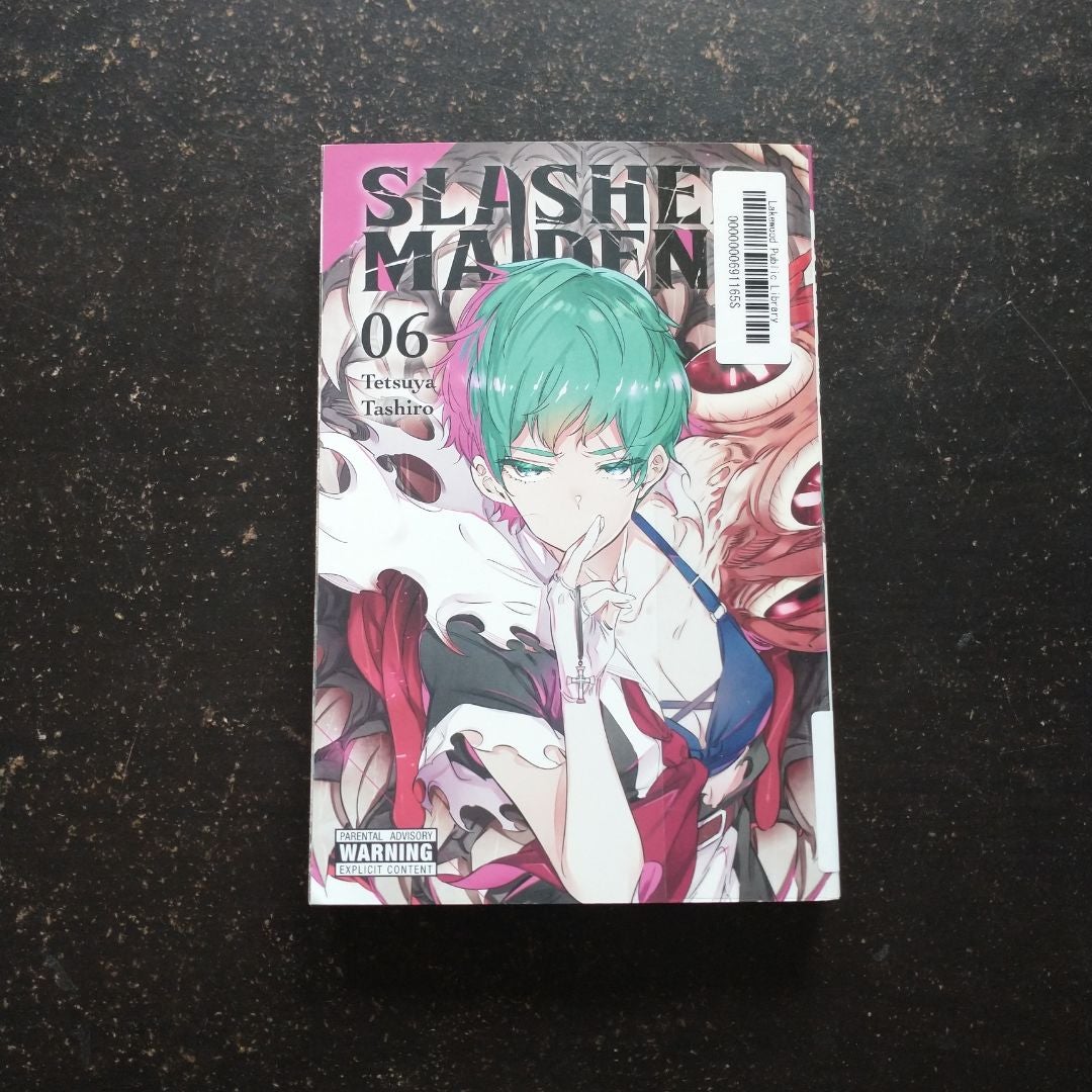 Slasher Maidens, Vol. 6 by Tetsuya Tashiro