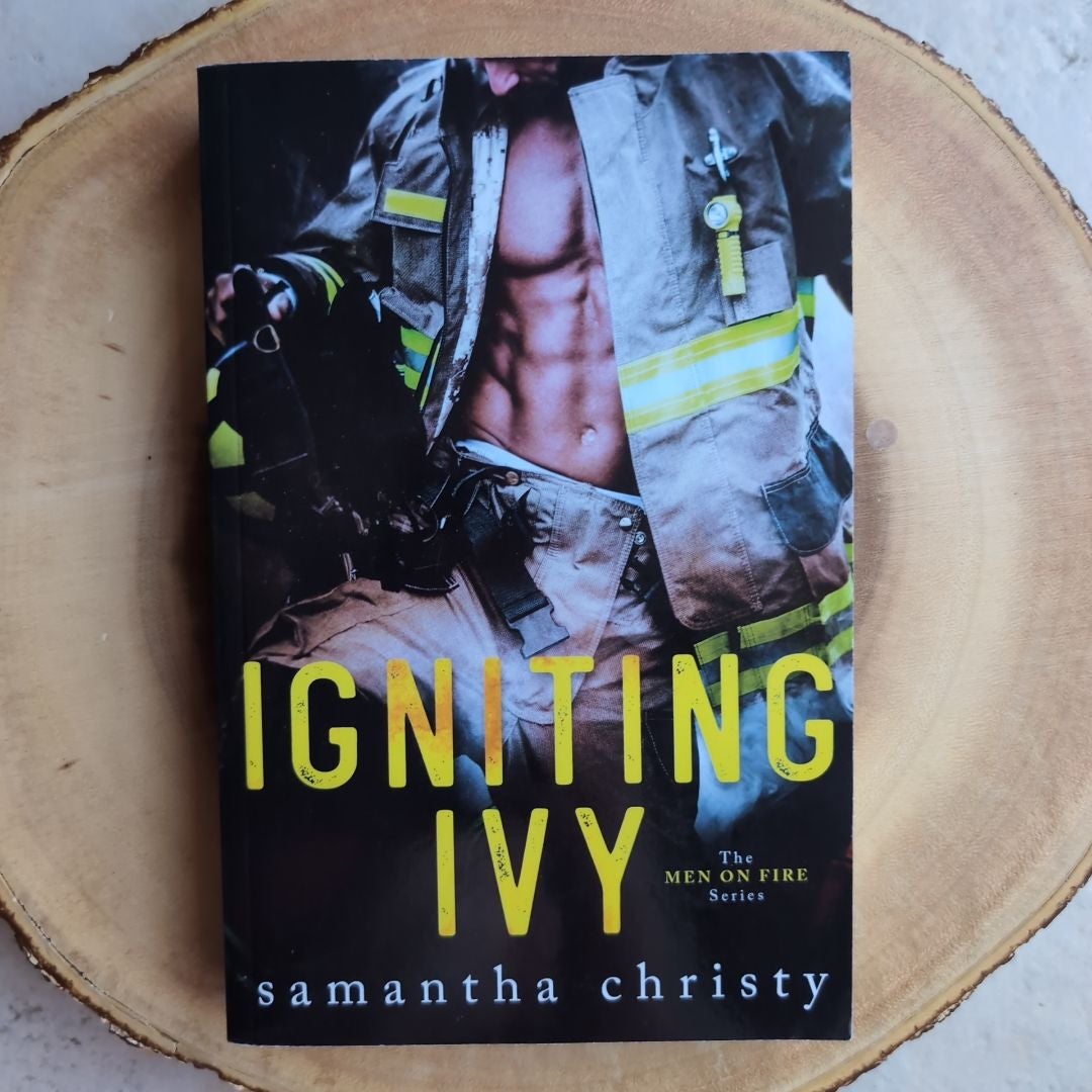 Igniting Ivy (the Men on Fire Series) by Samantha Christy