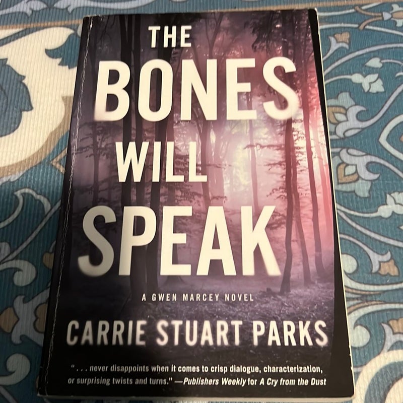 The Bones Will Speak by Carrie Stuart Parks, Paperback | Pangobooks