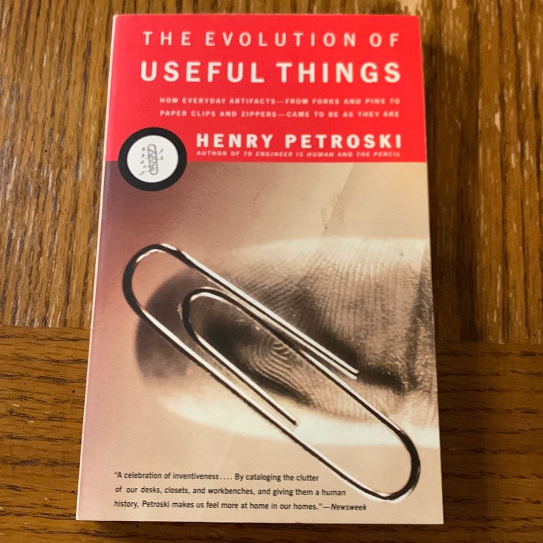 The Evolution of Useful Things by Henry Petroski, Paperback | Pangobooks
