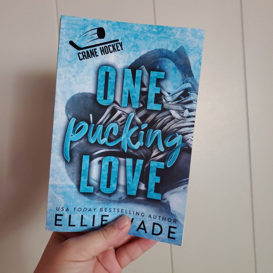 One Pucking Love by Ellie Wade