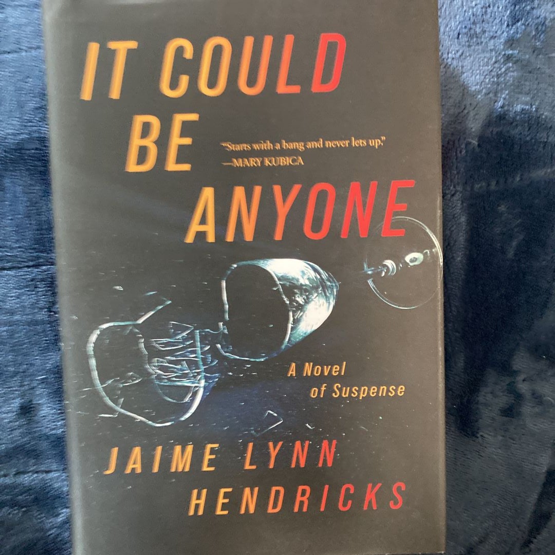 It Could Be Anyone by Jaime Lynn Hendricks, Hardcover | Pangobooks
