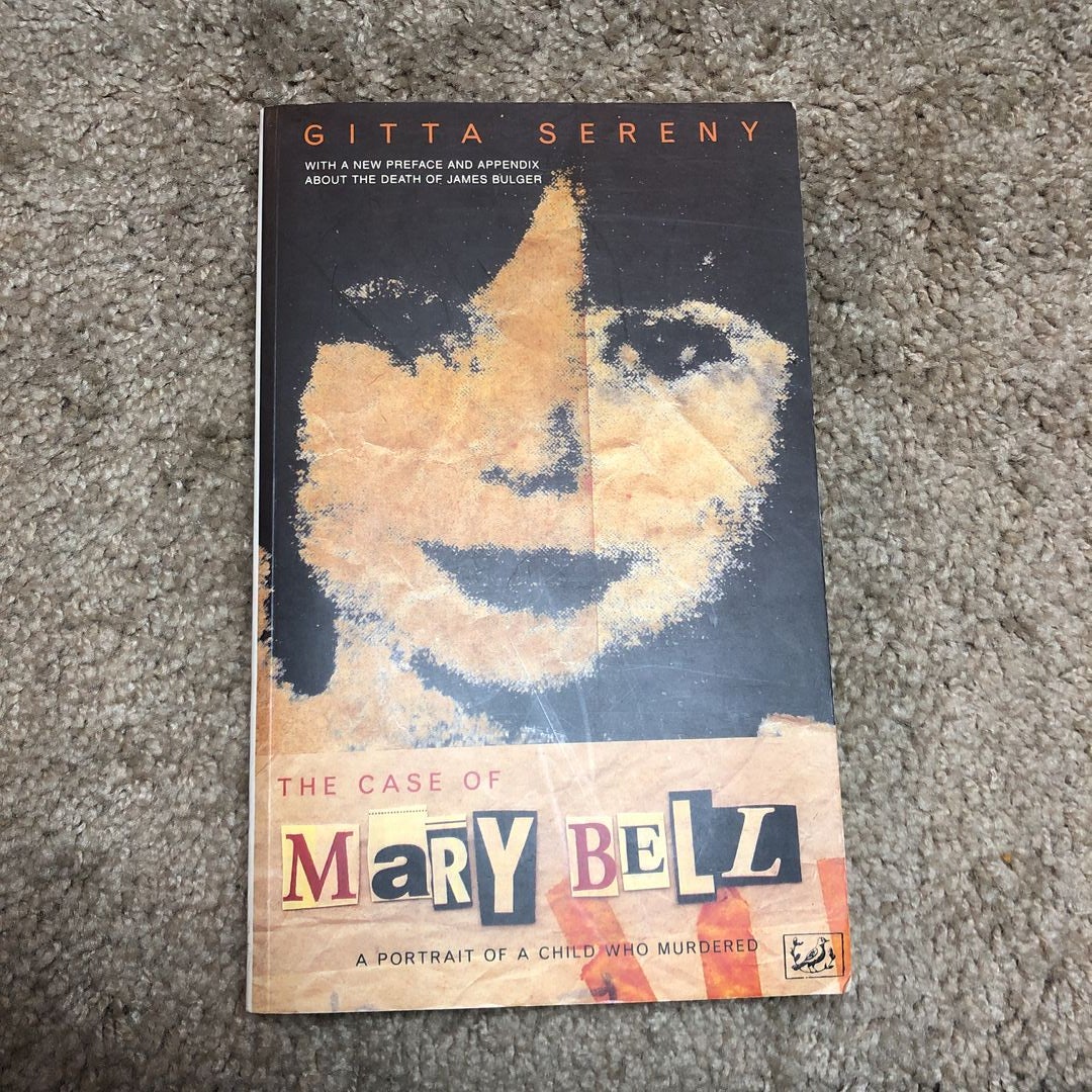 The Case of Mary Bell by Gitta Sereny