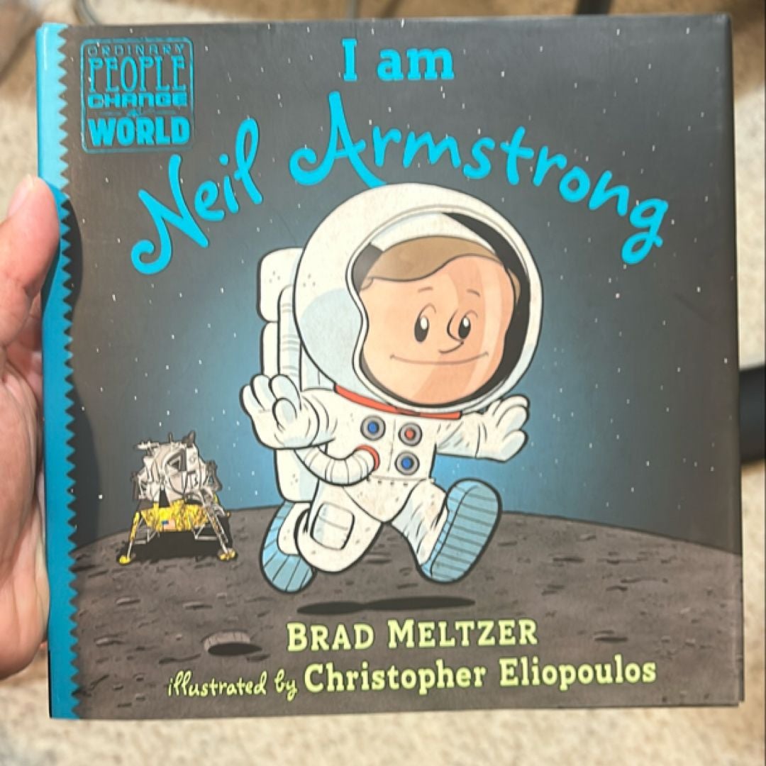 I Am Neil Armstrong by Brad Meltzer