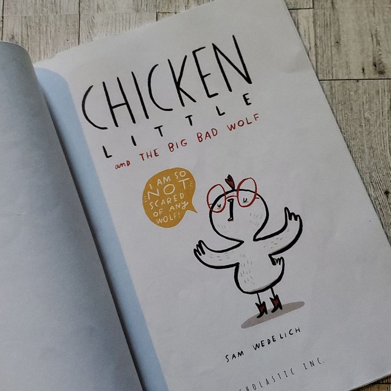 Chicken Little and the Big Bad Wolf (the Real Chicken Little) by