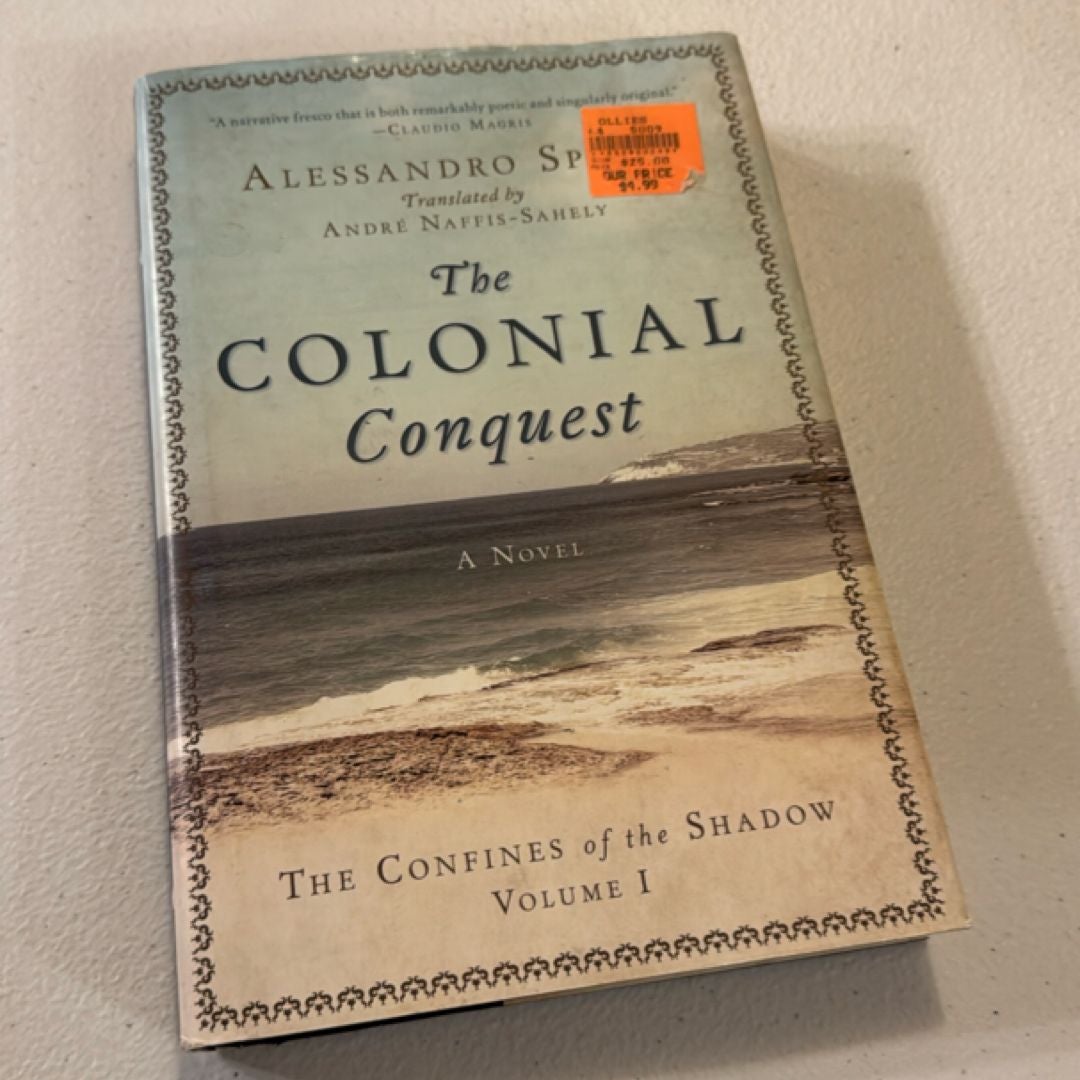 The Colonial Conquest by Alessandro Spina, André Naffis-Sahely