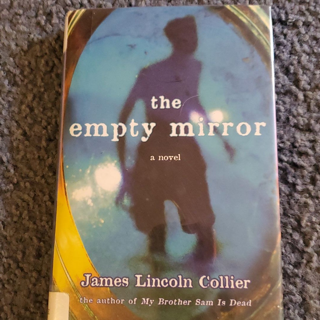 The Empty Mirror by James Lincoln Collier, Hardcover | Pangobooks