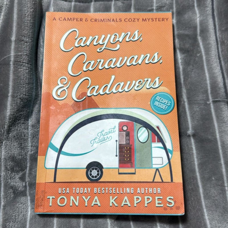 Canyons, Caravans, and Cadavers by Tonya Kappes