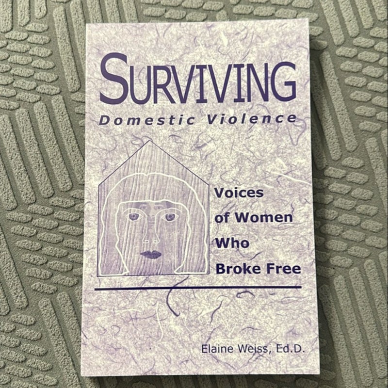 Surviving Domestic Violence by Elaine Weiss