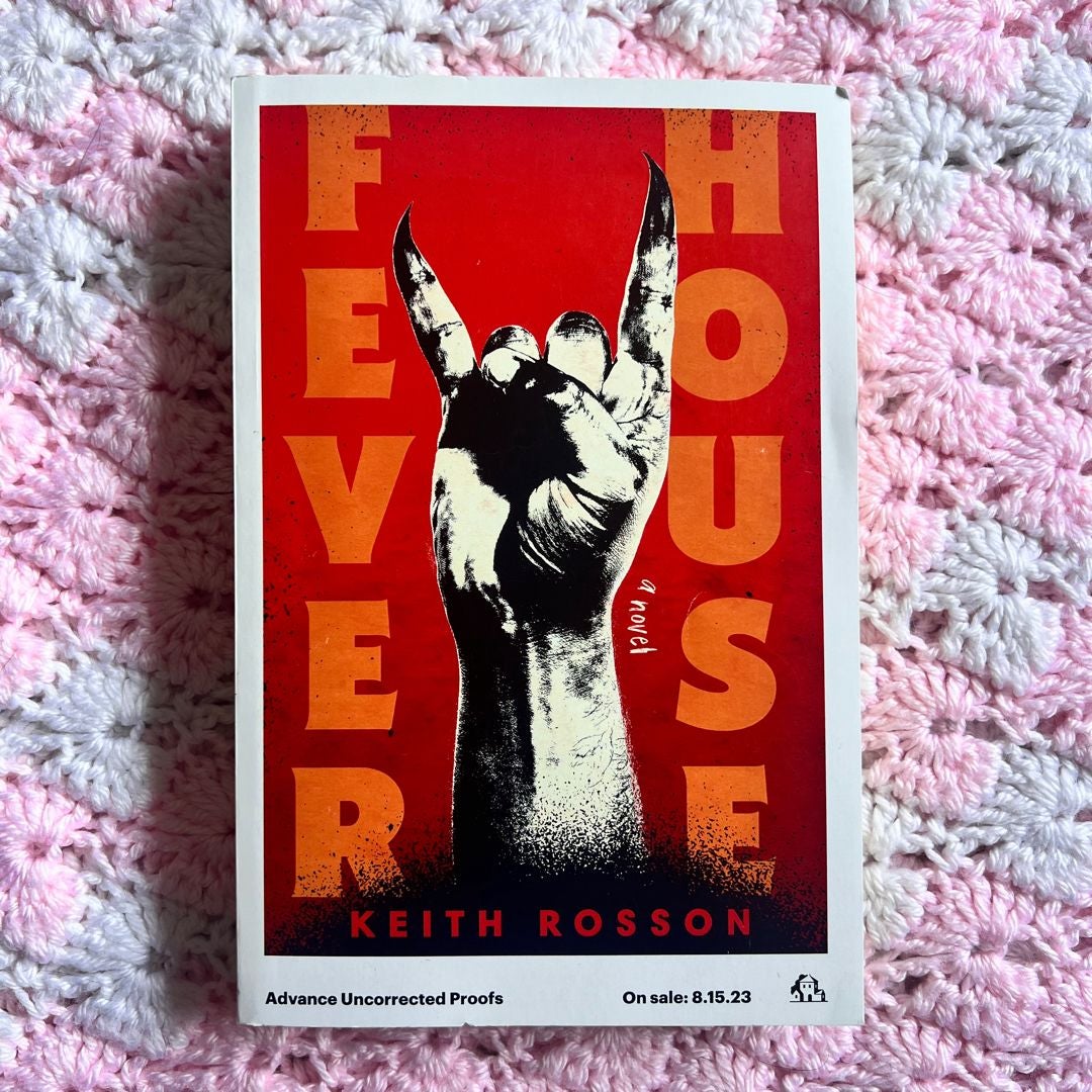 Fever House by Keith Rosson
