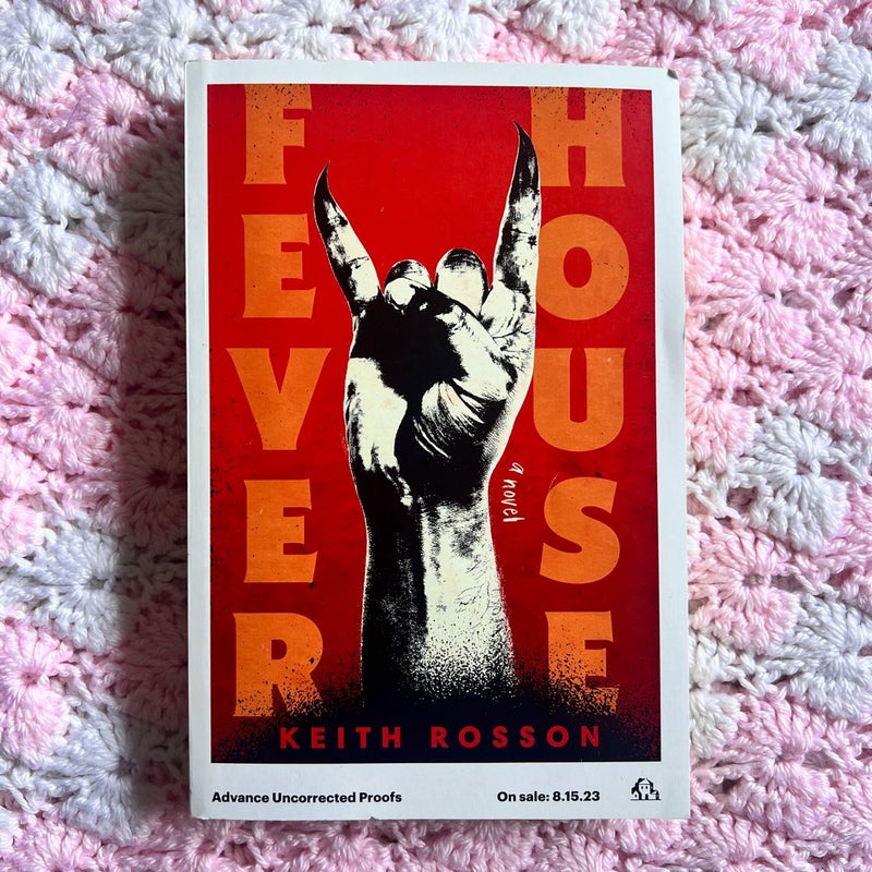 Fever House by Keith Rosson