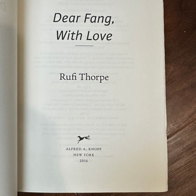 Dear Fang, with Love by Rufi Thorpe